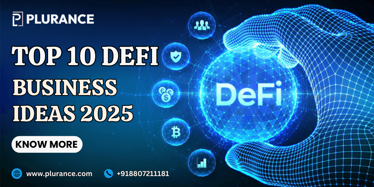 Top 10 DeFi Business Ideas In 2025